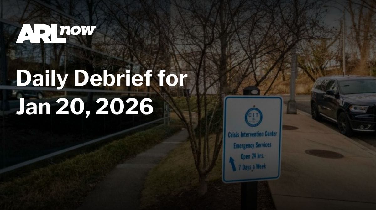 ARLnow Daily Debrief for Jan 20, 2026 | ARLnow.com